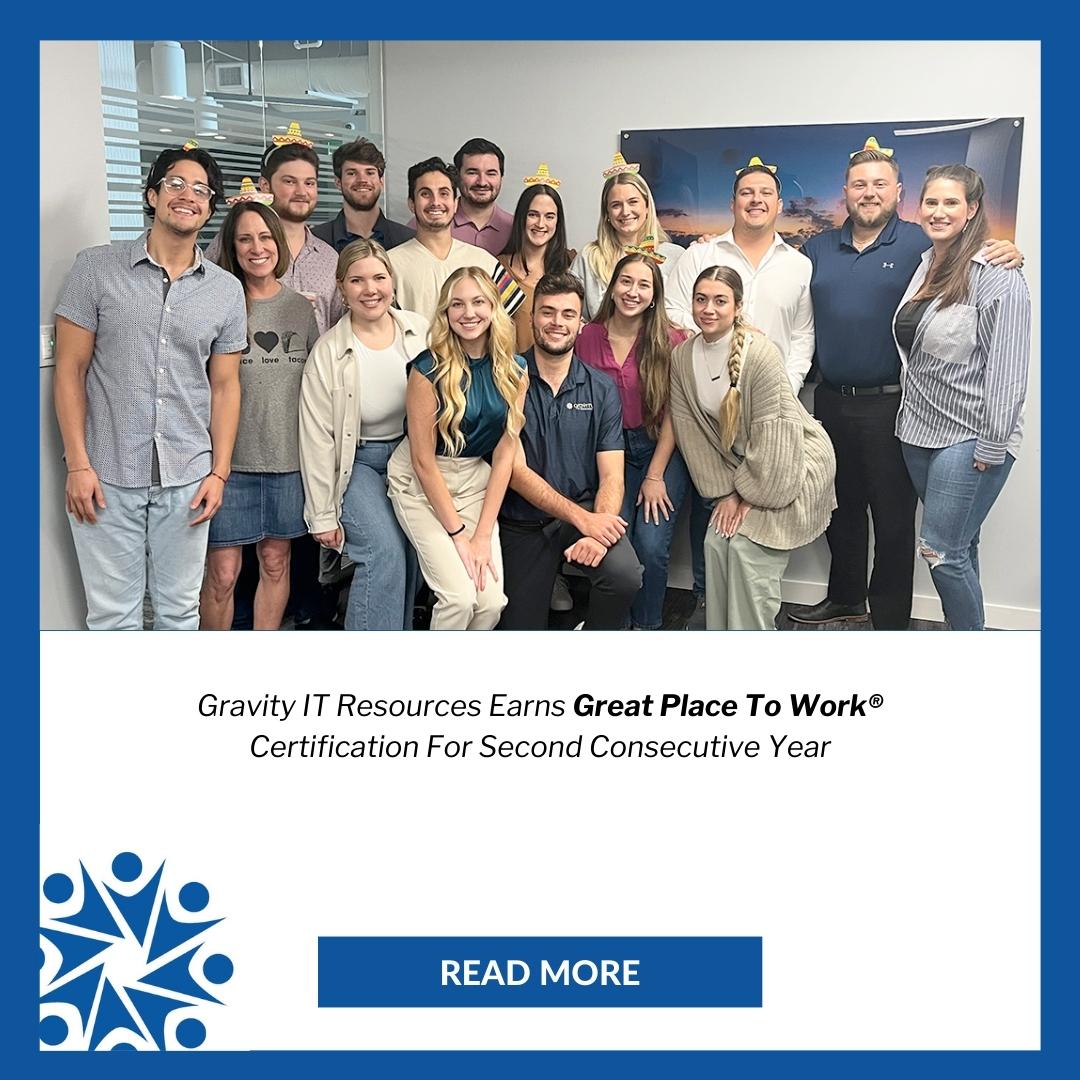 Gravity IT Resources Earns Great Place To Work® Certification For Second Consecutive Year ...