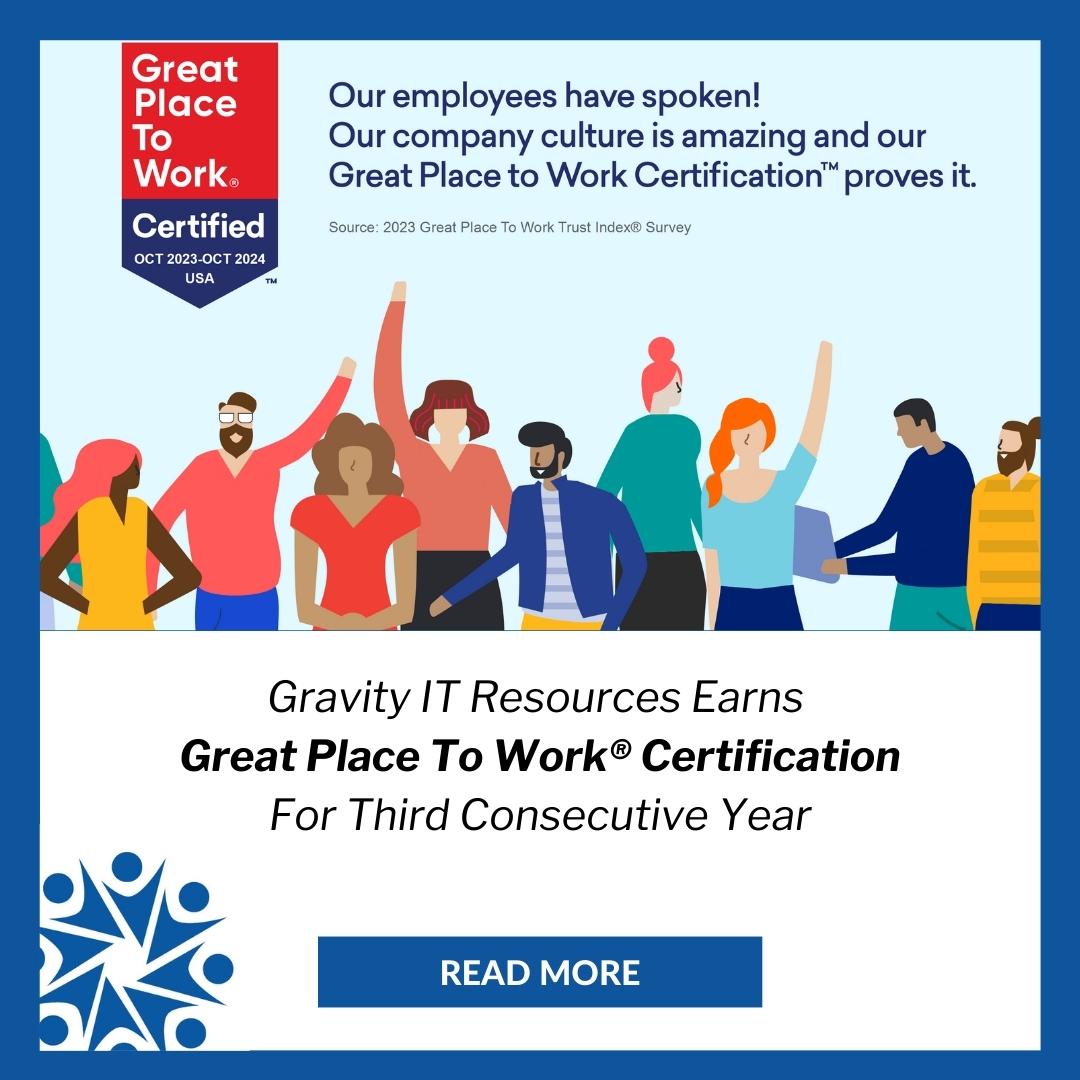Gravity IT Resources Earns Great Place To Work® Certification For Third Consecutive Year ...