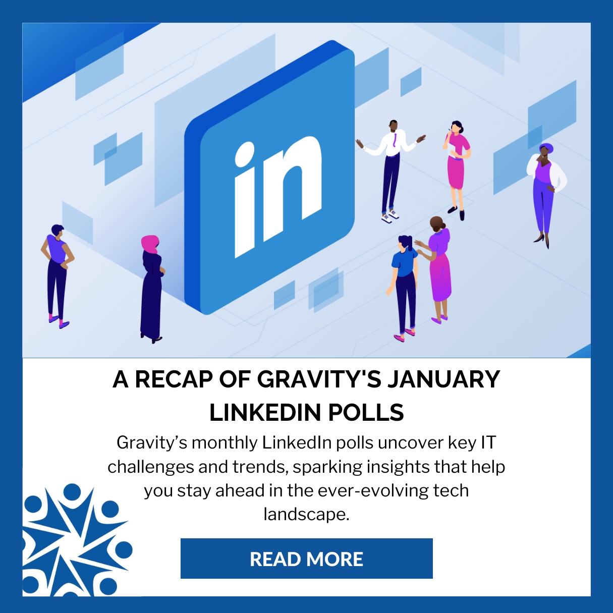 A Recap of Gravity's January LinkedIn Polls - Gravity IT Resources