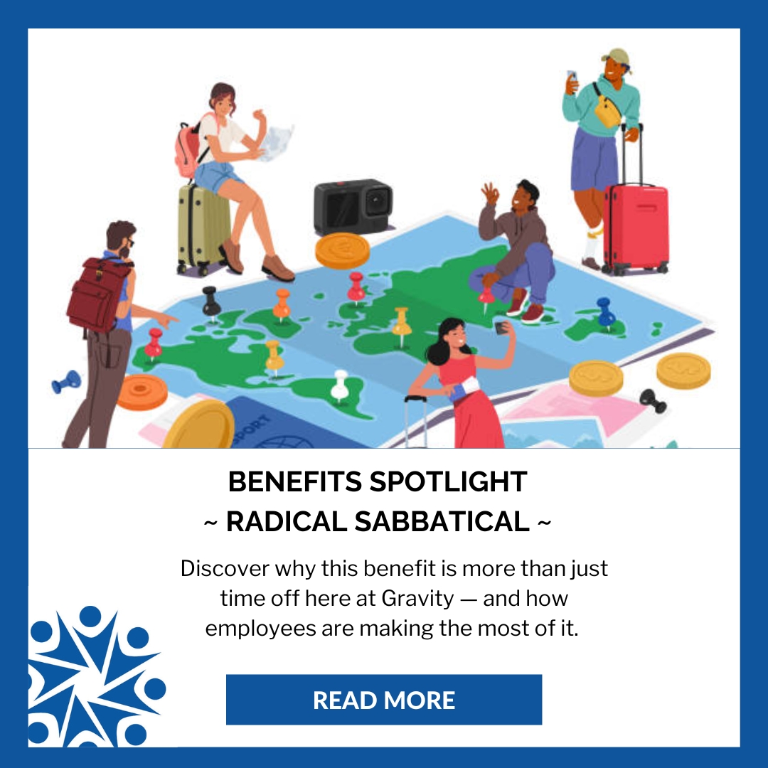 Why Gravity’s “Radical Sabbatical” Is Here to Stay - Gravity IT Resources