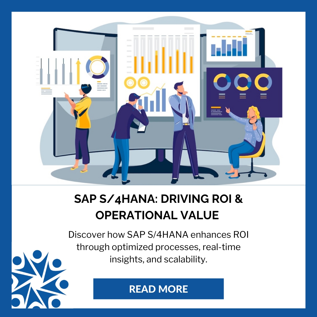 The Strategic Impact of SAP S/4HANA on Business ROI & Operational Value ...